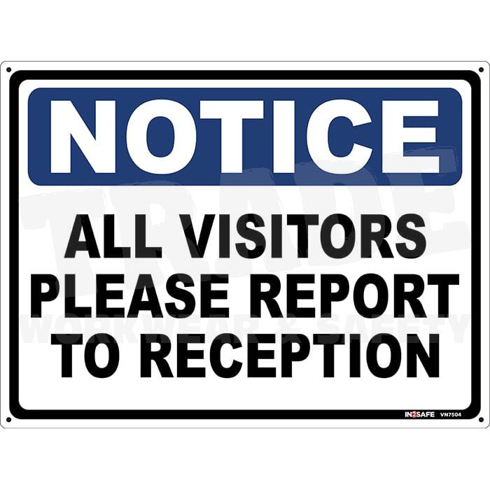 Notice All Visitors Report To Reception Sign