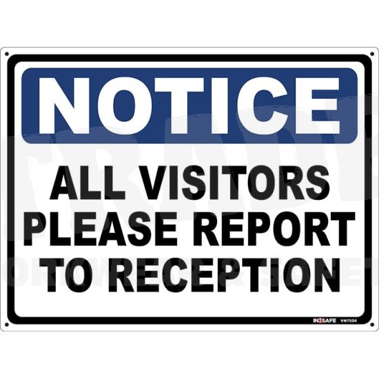 Notice All Visitors Report To Reception Sign
